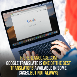 How Accurate Is Google Translate – Some Interesting Facts