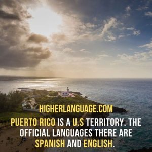 Do People Speak English In Puerto Rico? - 9 Top Reasons