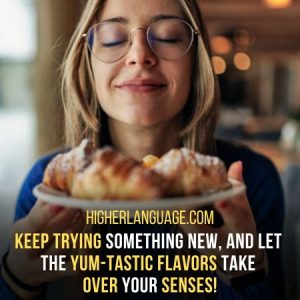12 Slang Words For Yummy - Now Express The Taste Differently