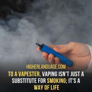13 Important Slang Words For Vape In The Culture Of Vaping!
