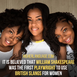 British Slangs For Women: You Might Not Know Regarding These