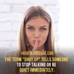 24 Common Slang Words For Saying Stop Talking