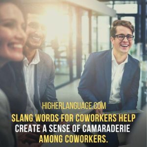 21 Commonly Used Slang Words For Coworkers In Office
