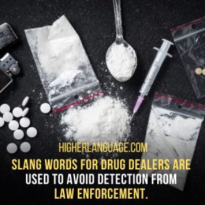 Have You Heard These Slang Words For Drug Dealers?