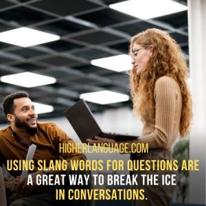 Slang Words For Questions For Different Types Of Situations