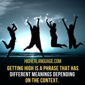 21 Popular Slang Words For High Used Around The World